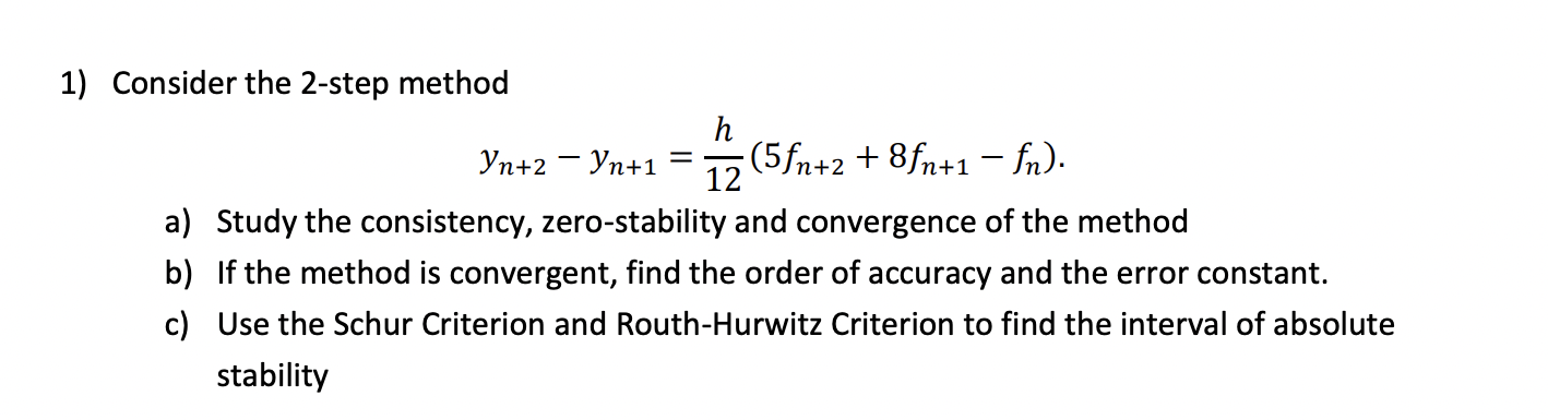 Solved 1) Consider the 2-step method | Chegg.com