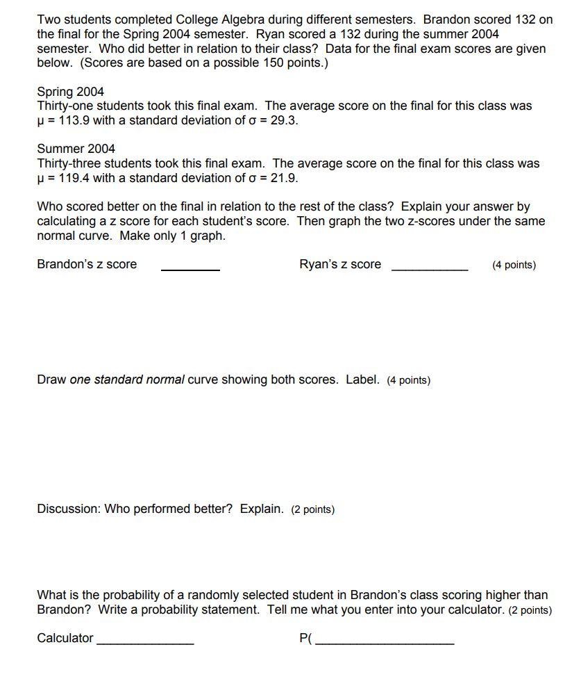 Solved Two students completed College Algebra during | Chegg.com