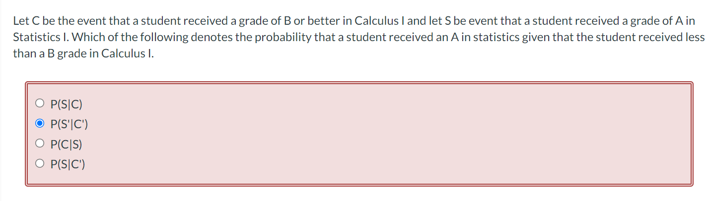 Solved Let C be the event that a student received a grade of | Chegg.com
