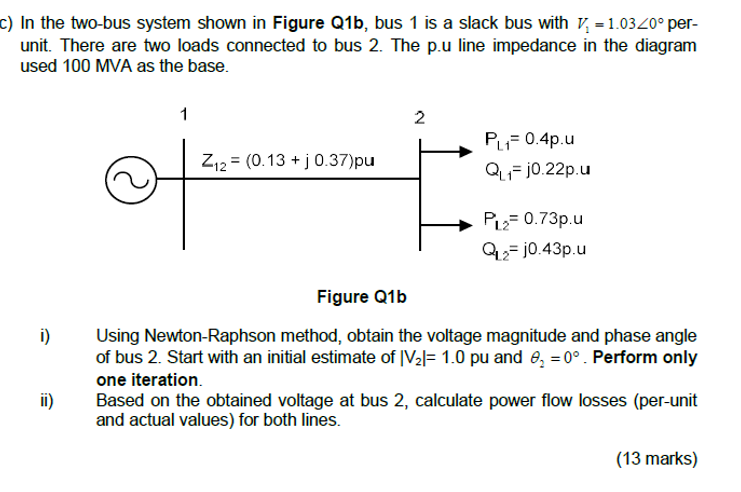 Solved c) In the two-bus system shown in Figure Q1b, bus 1 | Chegg.com