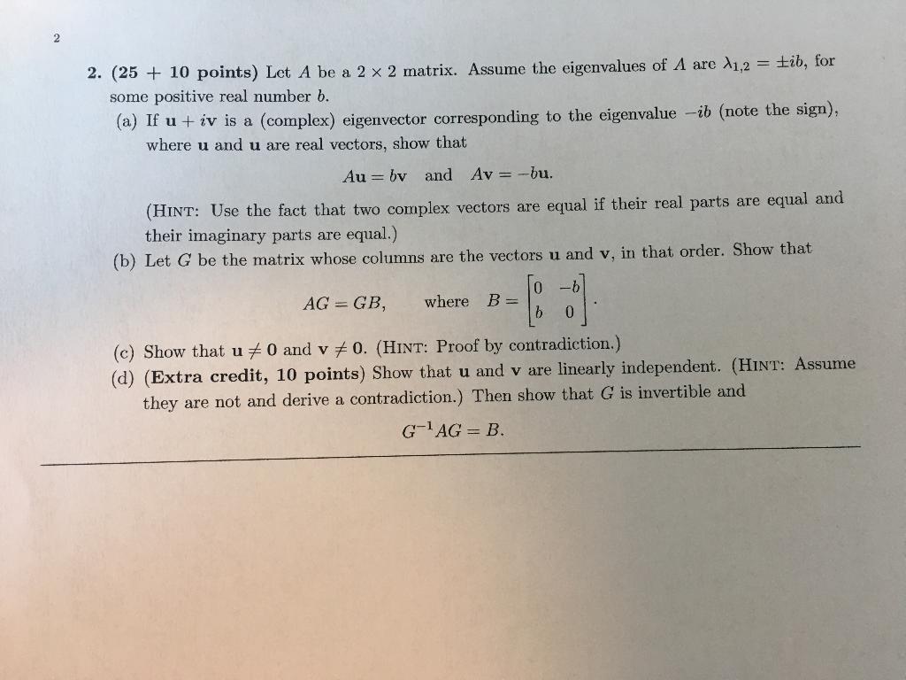 2. (25+10 points) Let A be a 2×2 matrix. Assume the | Chegg.com