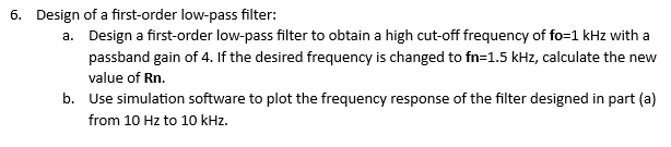 Solved 6. Design of a first-order low-pass filter: a. Design | Chegg.com