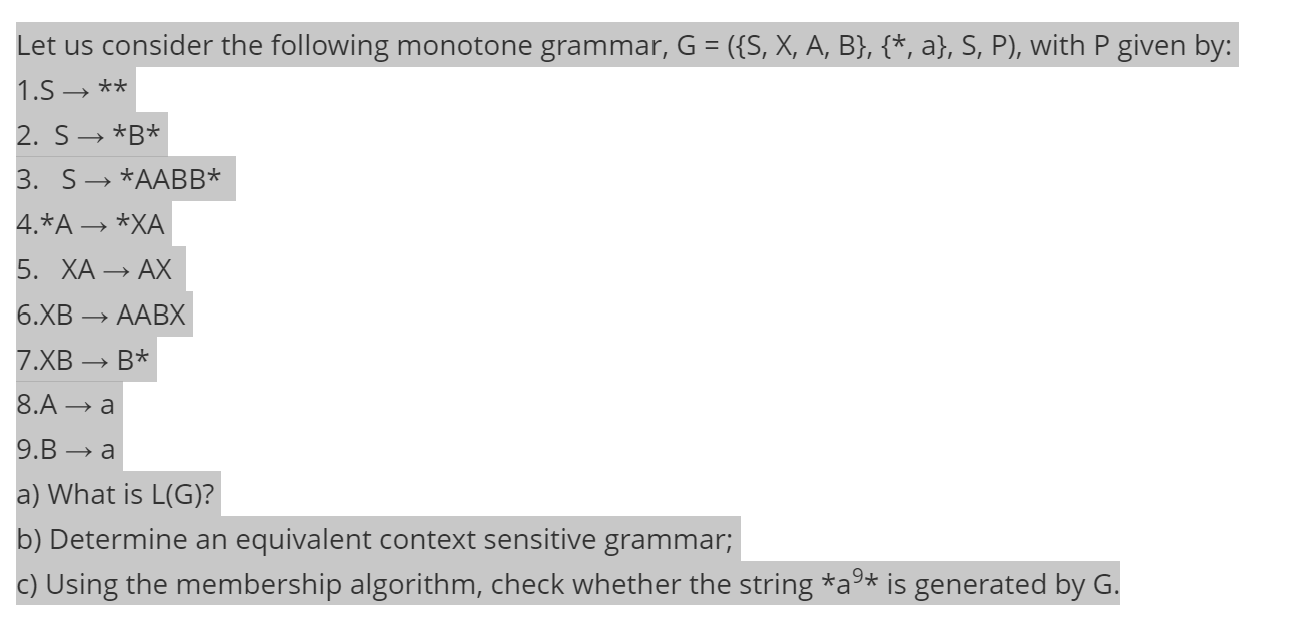 Solved Let us consider the following monotone grammar, | Chegg.com