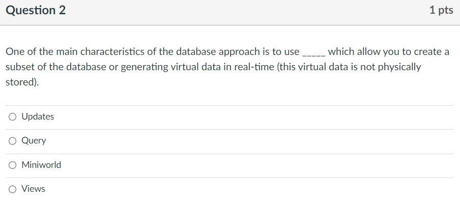 Solved One of the main characteristics of the database | Chegg.com