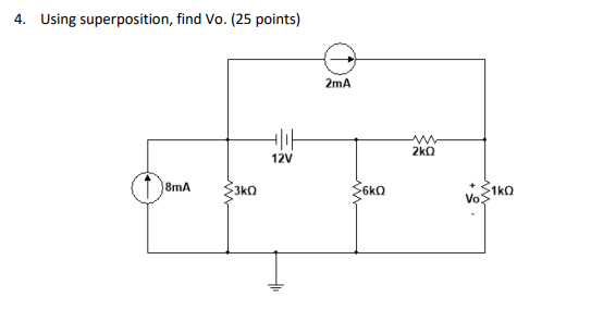 Solved 4. Using superposition, find Vo. (25 points) | Chegg.com