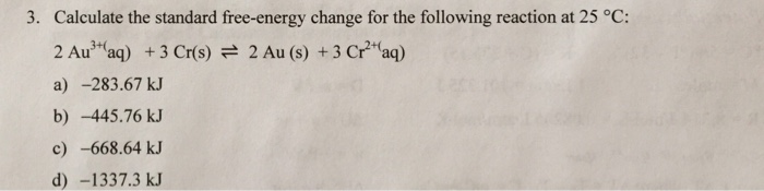 Solved Calculate the standard free-energy change for the | Chegg.com