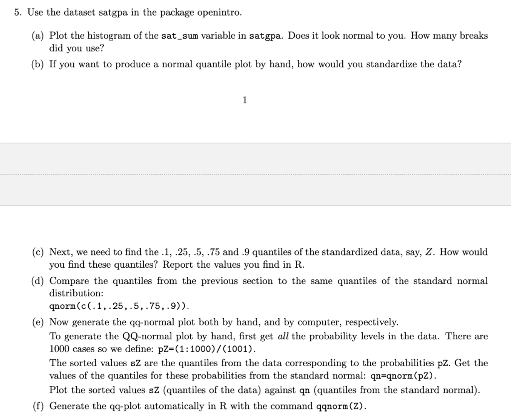 5. Use the dataset satgpa in the package openintro. | Chegg.com