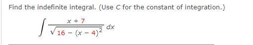 Solved Find the indefinite integral. (Use C for the constant | Chegg.com
