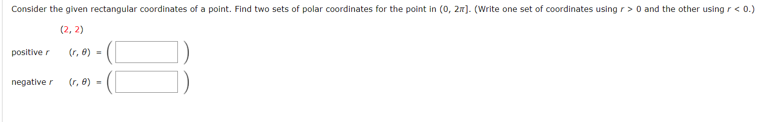 Solved (2,2)positive r,(r,θ)=(,)negative r,(r,θ)=( ) | Chegg.com