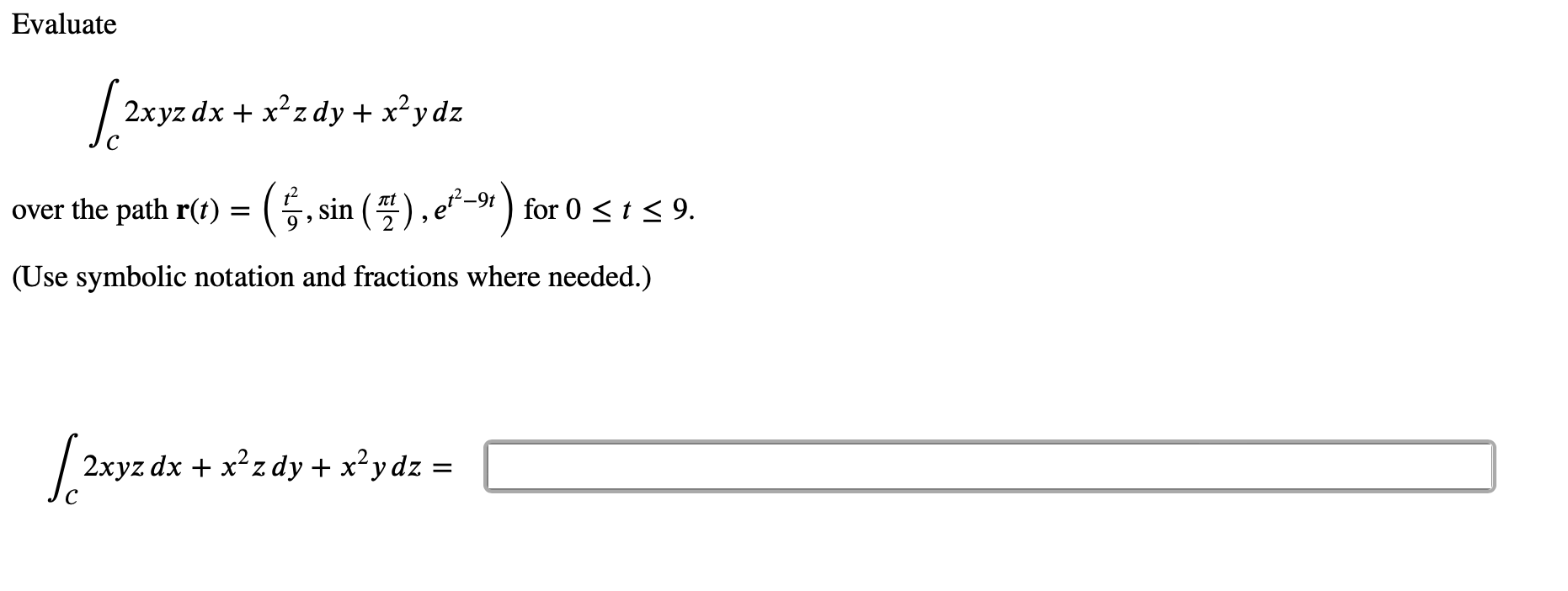 Solved Evaluate ∫c2xyzdx X2zdy X2ydz Over The Path
