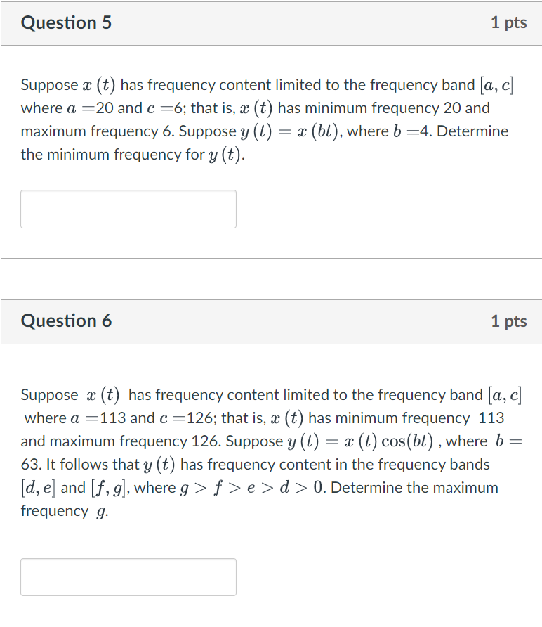 Solved Question 5Suppose x(t) ﻿has frequency content limited | Chegg.com