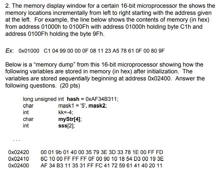 Solved 2. The memory display window for a certain 16-bit | Chegg.com