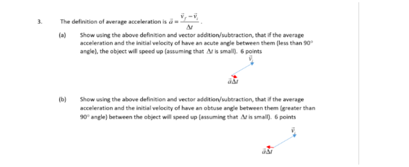 Solved 3. The definition of average acceleration is a Show | Chegg.com