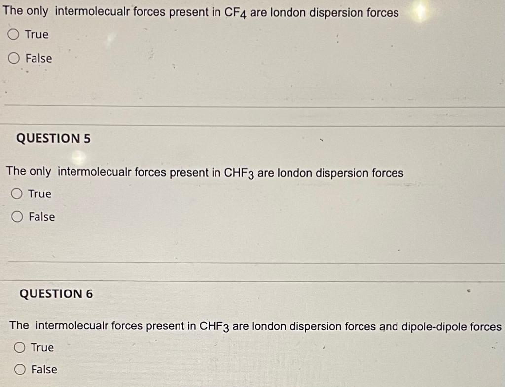 Solved The only intermolecualr forces present in CF4 are | Chegg.com