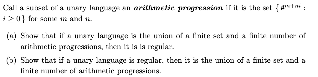 Solved Call a subset of a unary language an arithmetic | Chegg.com