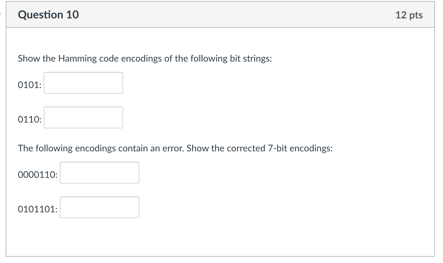 Solved Question 10 12 pts Show the Hamming code encodings of | Chegg.com