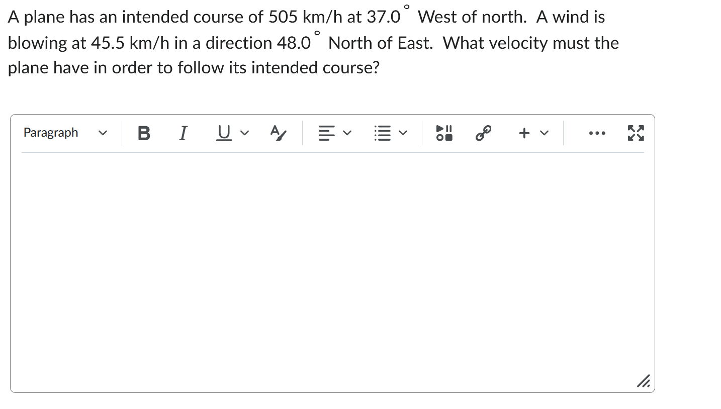 Solved A plane has an intended course of 505 km/h at 37.0∘ | Chegg.com