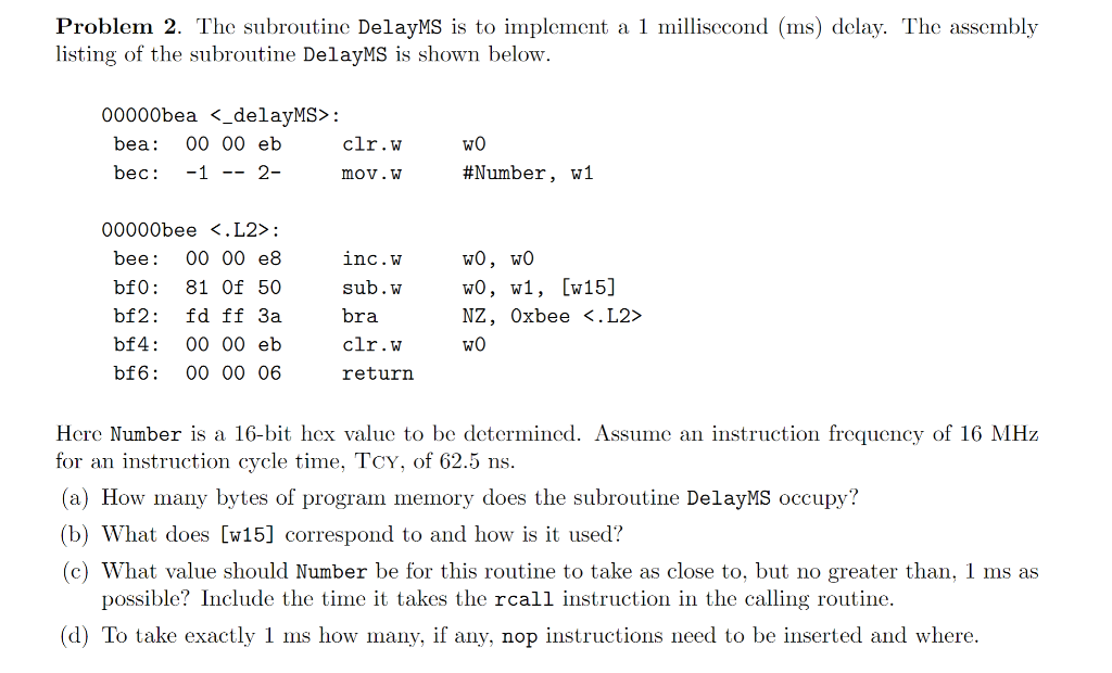 Problem 2 The Subroutine Delayms Is To Implement A 1