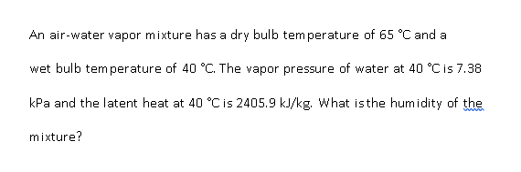 Solved An air-water vapor mixture has a dry bulb temperature | Chegg.com