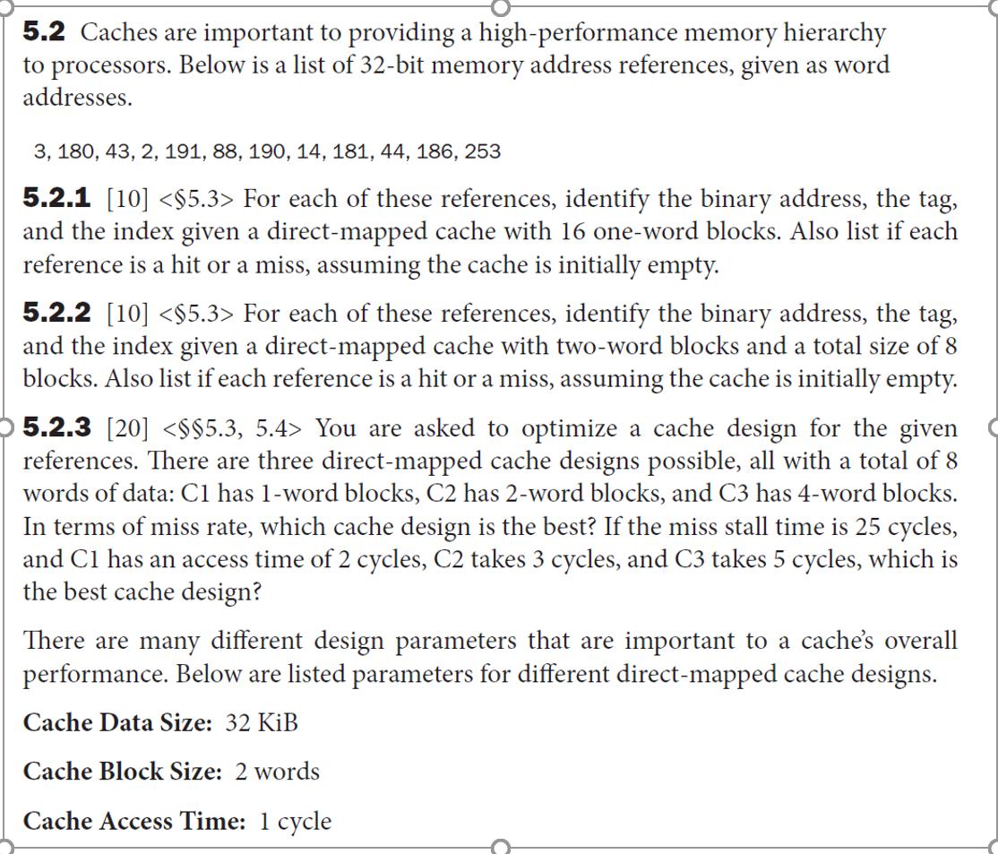 Solved 5.2 Caches are important to providing a | Chegg.com