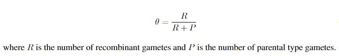 Solved Here is the formula for the recombination fraction | Chegg.com