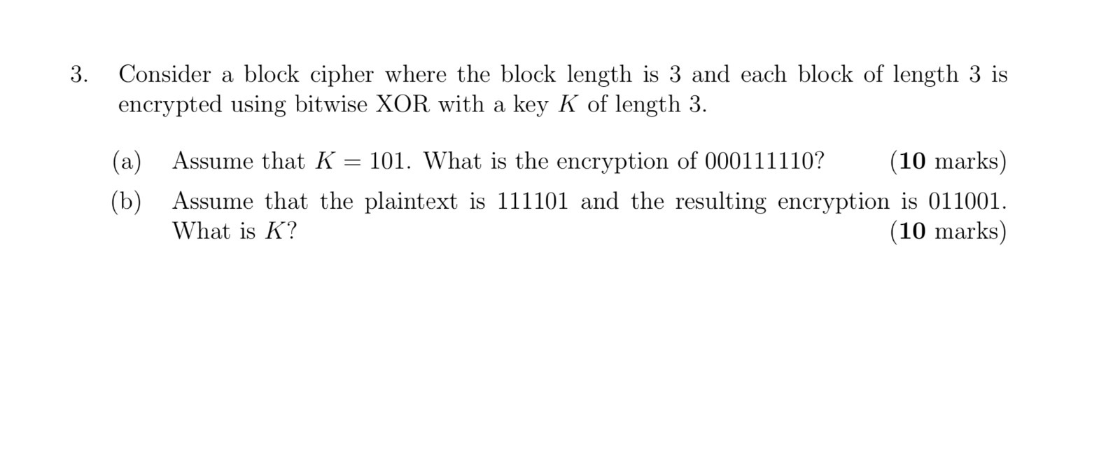 Solved 3. Consider a block cipher where the block length is | Chegg.com