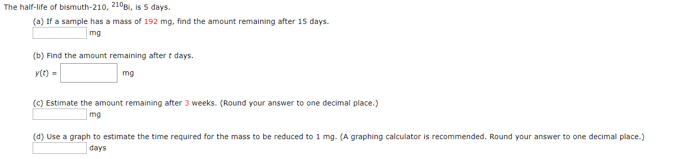 Solved The half-life of bismuth-210, 210Bi, is 5 days. (a) | Chegg.com