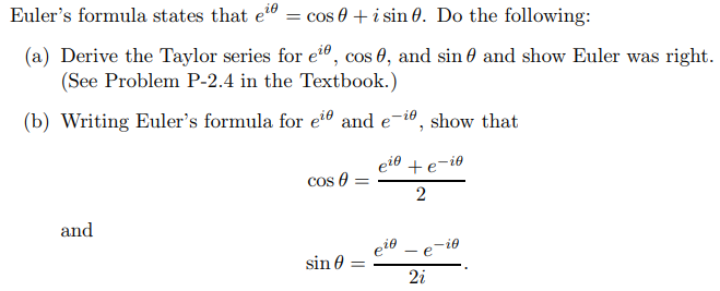 Solved Euler's formula states that e¡θ-cos θ + i sin θ. Do | Chegg.com