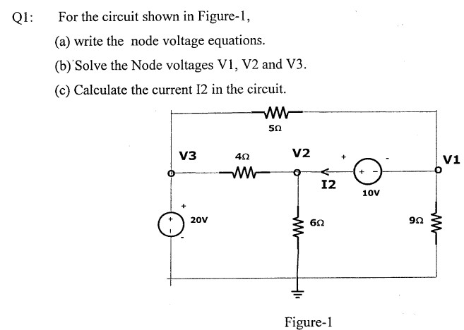 Show me the steps to solve Q1: For the circuit shown | Chegg.com