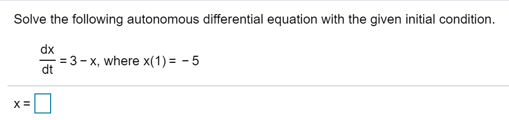 Solved Solve the following autonomous differential equation | Chegg.com