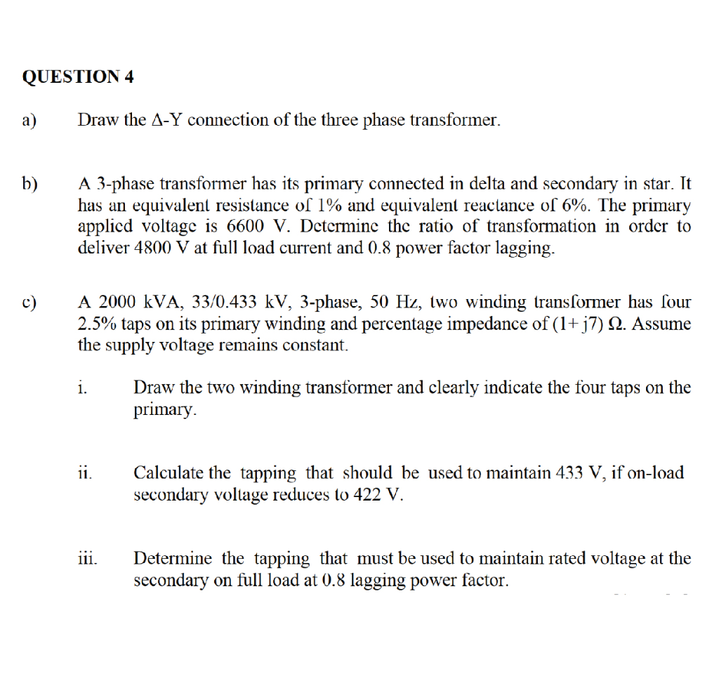 Solved QUESTION 4 Draw the A-Y connection of the three phase | Chegg.com