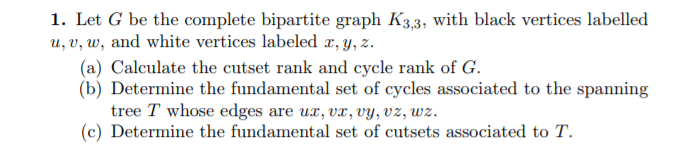 Solved 1. Let G be the complete bipartite graph K33, with | Chegg.com