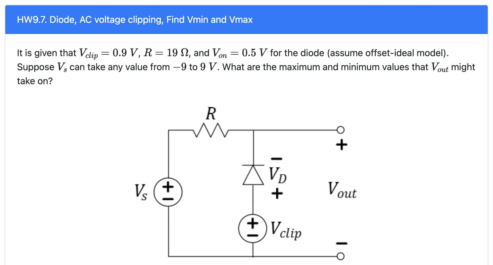Solved HW9.7. Diode, AC voltage clipping, Find Vmin and Vmax | Chegg.com