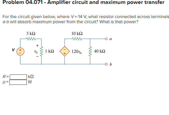 Solved Problem 04.071 - Amplifier circuit and maximum power | Chegg.com