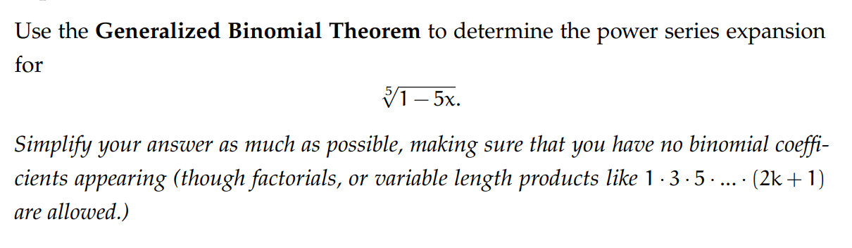 Solved Use the Generalized Binomial Theorem to determine the | Chegg.com