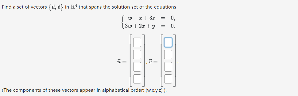Solved Find a set of vectors {u,v} in R4 that spans the | Chegg.com