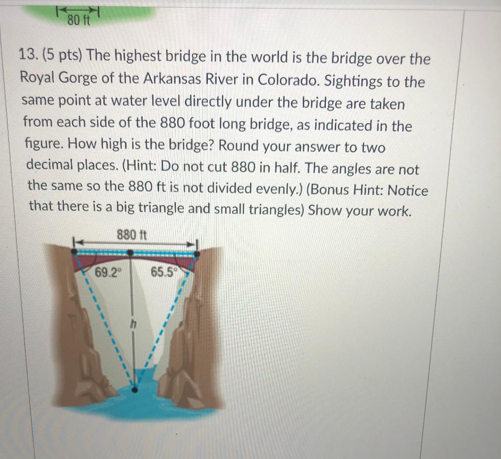 Solved 80 ft 13. (5 pts) The highest bridge in the world is | Chegg.com