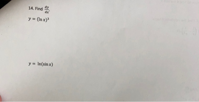 Solved 14. Find dy dx y(ln x)3 y In(sin x) | Chegg.com