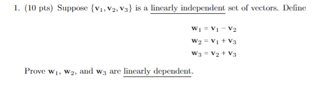 Solved 1. (10 pts) Suppose {V1, V2, V3} is a linearly | Chegg.com