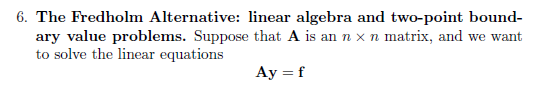 6. The Fredholm Alternative: linear algebra and | Chegg.com