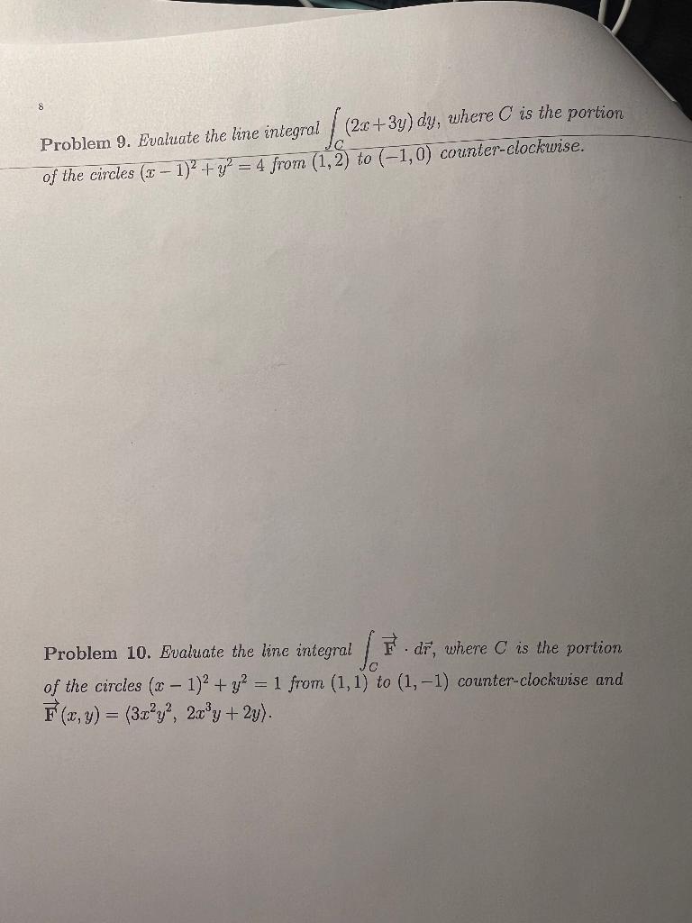 Solved Problem 9. Evaluate the line integral ∫C(2x+3y)dy, | Chegg.com