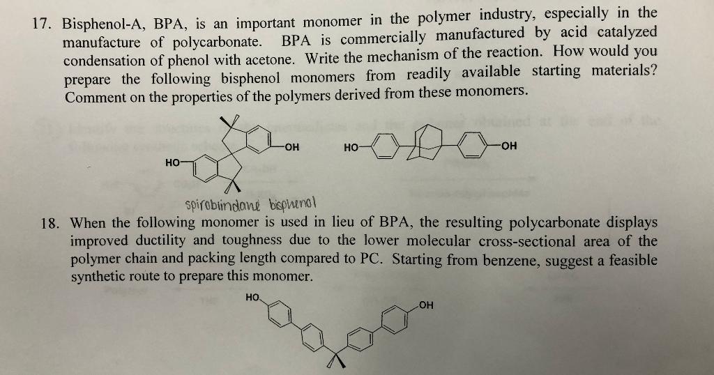Solved 17. Bisphenol-A, BPA, is an important monomer in the | Chegg.com