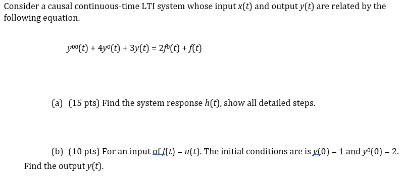 Solved Consider a causal continuous-time LTI system whose | Chegg.com