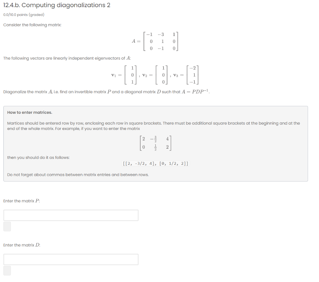 Solved 12.4.b. Computing diagonalizations 2 0.0/10.0 points | Chegg.com