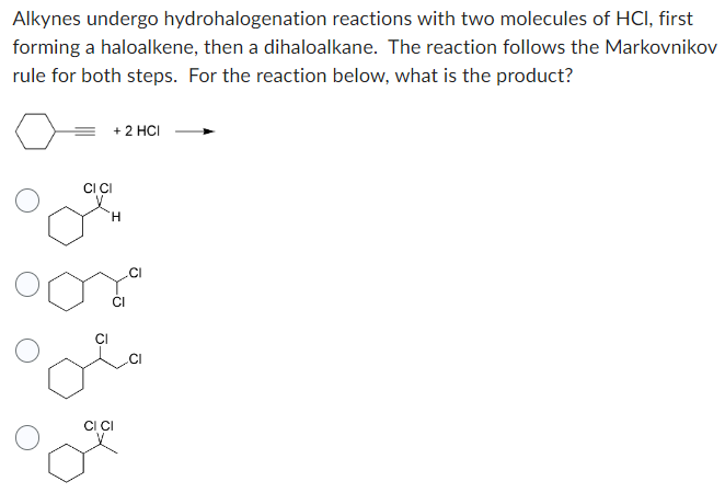 Solved Alkynes undergo hydrohalogenation reactions with two | Chegg.com
