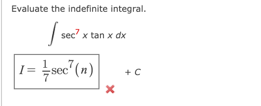 Solved Evaluate the indefinite integral. sec? x tan x dx I | Chegg.com