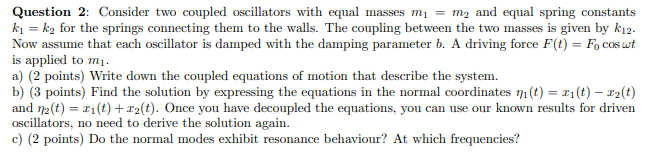 Question 2: Consider two coupled oscillators with | Chegg.com