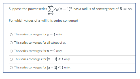 Solved Suppose the power series ∑n=0−cnxn has a radius of | Chegg.com