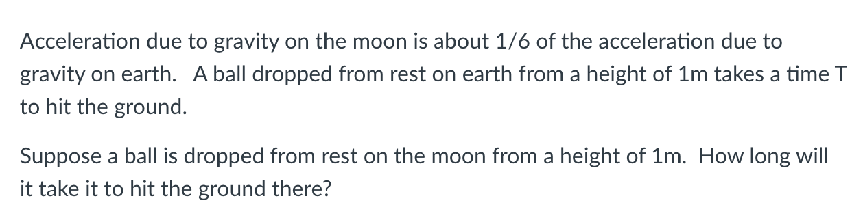 Solved Acceleration due to gravity on the moon is about 1/6 | Chegg.com