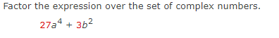 Solved Factor the expression over the set of complex | Chegg.com